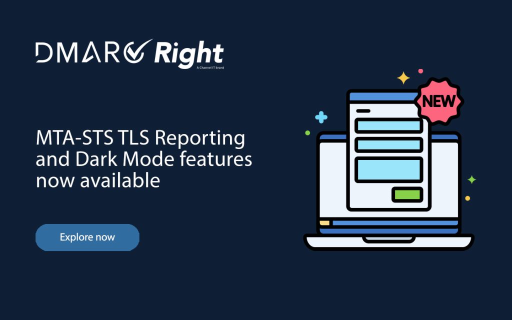 MTA-STS TLS Reporting and Dark Mode now available on DMARC Right – DMARC Right